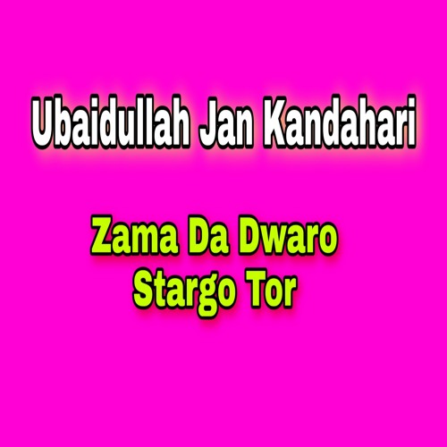 Stream Ubaidullah Jan Kandahari | Listen to Zama Da Dwaro Stargo Tor ...