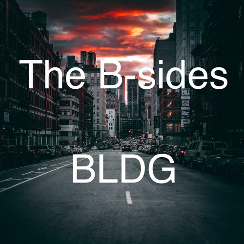 Stream BLDG2 | Listen to the B-sides playlist online for free on SoundCloud