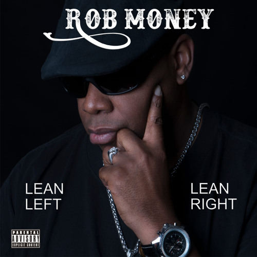 Stream Rob Money | Listen to Lean left lean right playlist online for ...