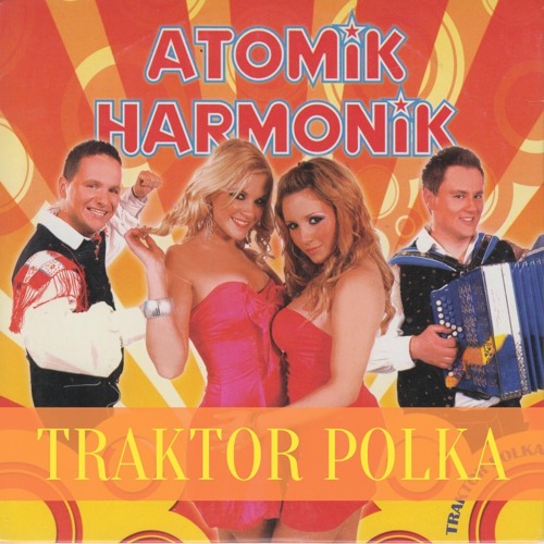 Stream Traktor polka by Atomik Harmonik | Listen online for free on ...