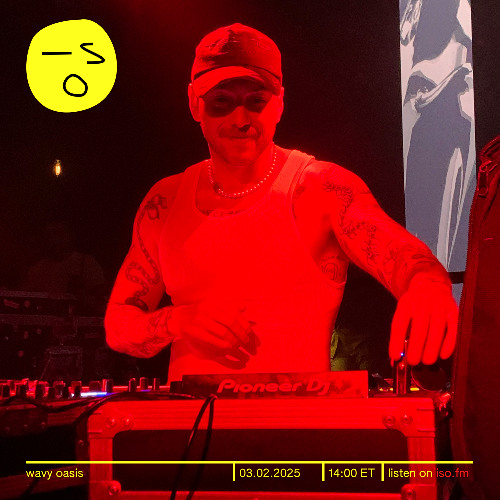 Stream Live on ISO Radio - 3/2/25 (Club and Ghetto House Mix) by Wavy ...