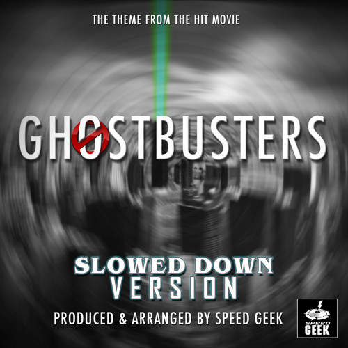 Stream Ghostbusters (1984) Main Theme [From "Ghostbusters"] (Slowed ...
