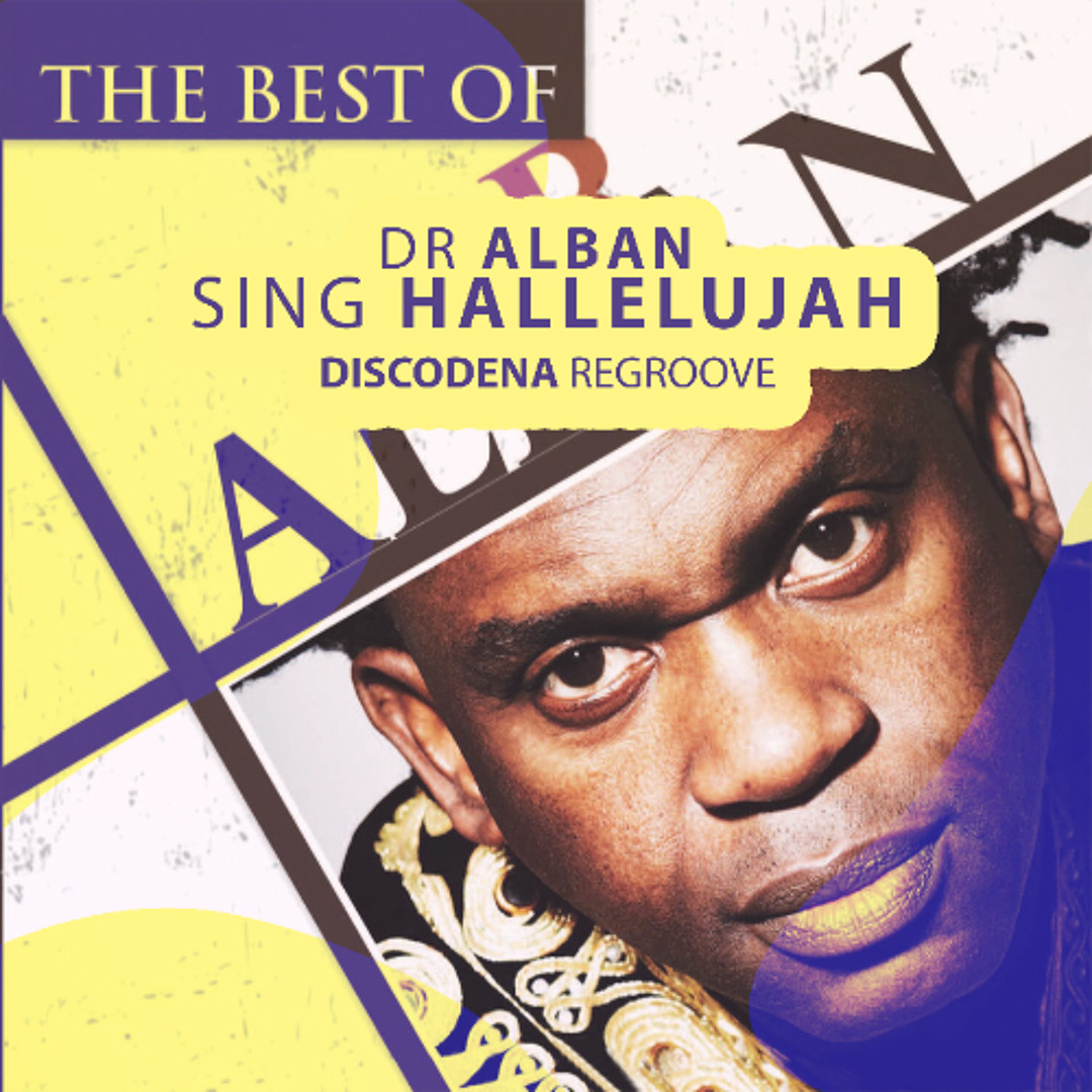 Stream Sing Hallelujah (Discodena Regroove) FLTRD DUE TO CPRGHT by ...