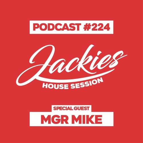 MGR Mike - Jackies Music House Session 224 2025-02-01