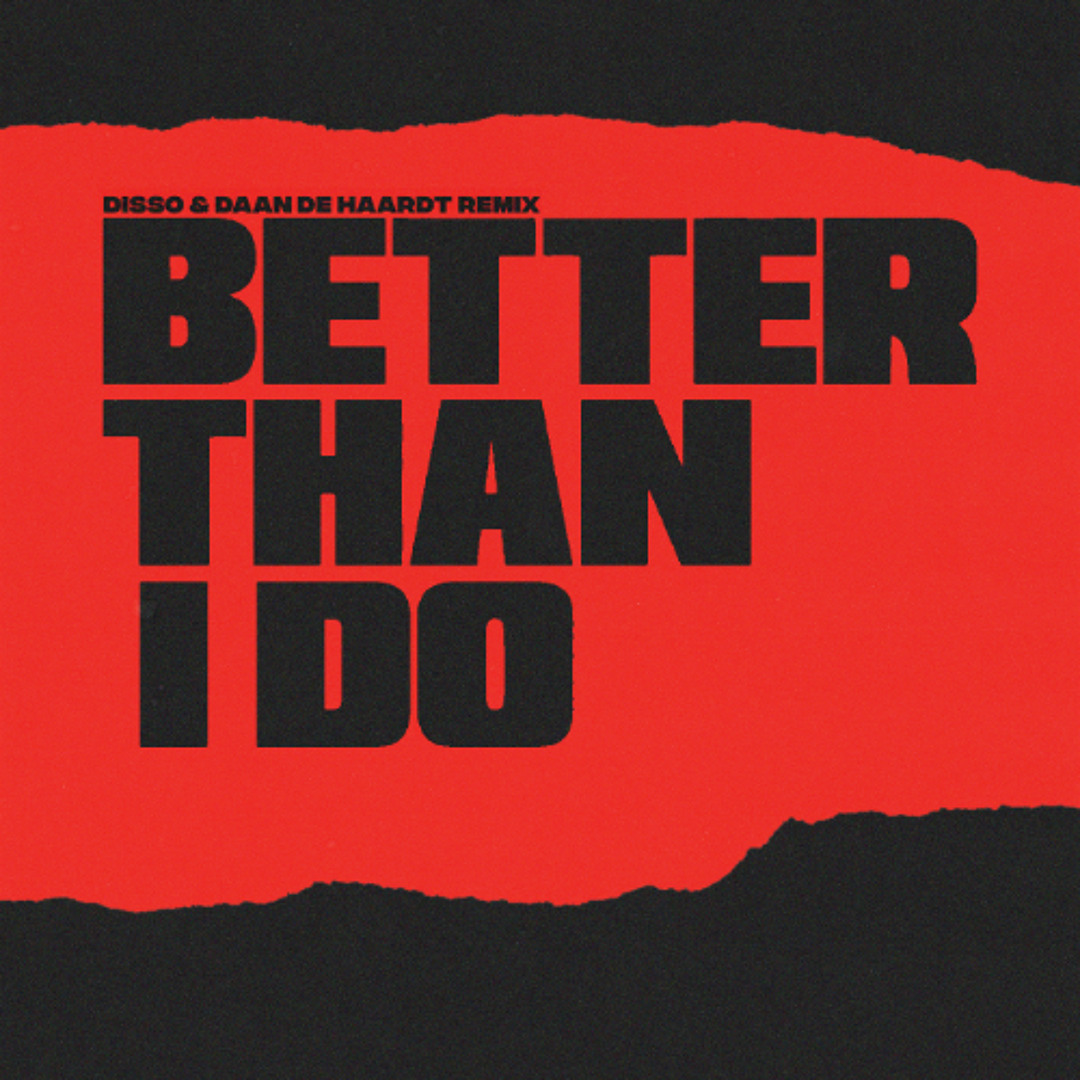 Stream Dave Nunes - Better Than I Do (DISSO & Daan de Haardt by DISSO ...
