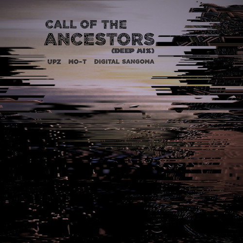 Stream UPZ | Listen to Call Of The Ancestors (Deep Mix) playlist online ...