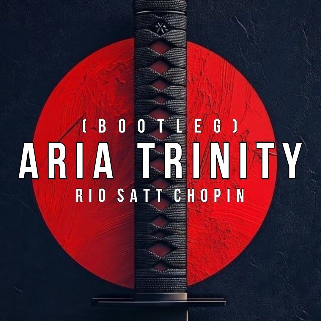 Stream RSC - ARIA TRINITY - 2025.mp3 by RIO SATT CHOPIN°√ | Listen ...