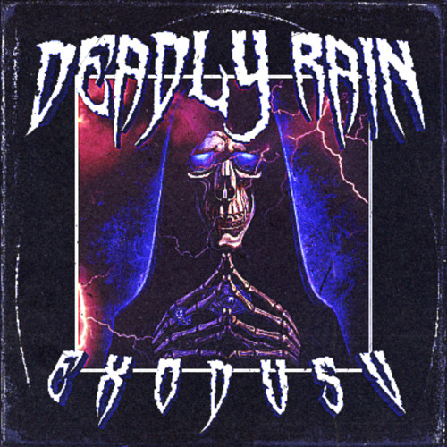 Stream Deadly Rain by ExodusV | Listen online for free on SoundCloud