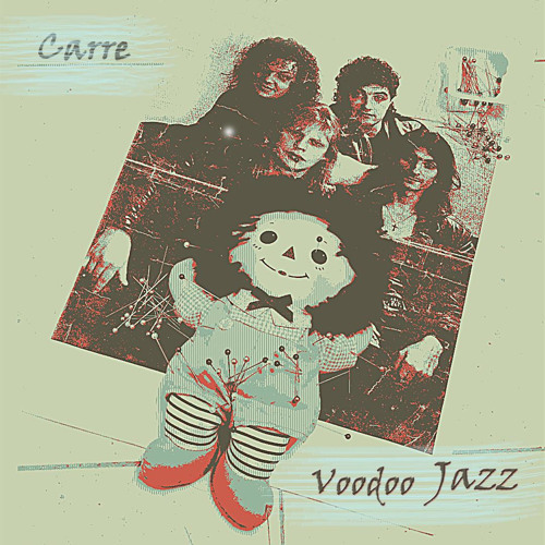 Stream Carre | Listen to Voodoo Jazz playlist online for free on SoundCloud