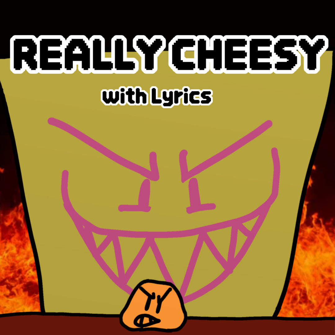 Stream Really Cheesy-with lyrics by NClistener | Listen online for free ...