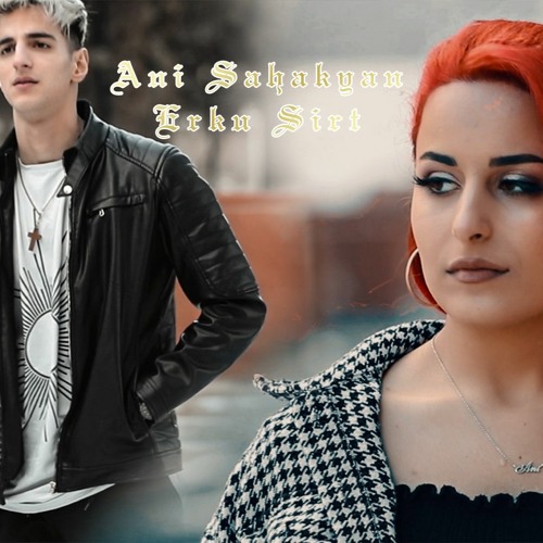 Stream Ani Sahakyan - Erku Sirt // 2021 by New Story Company | Listen online for free on SoundCloud