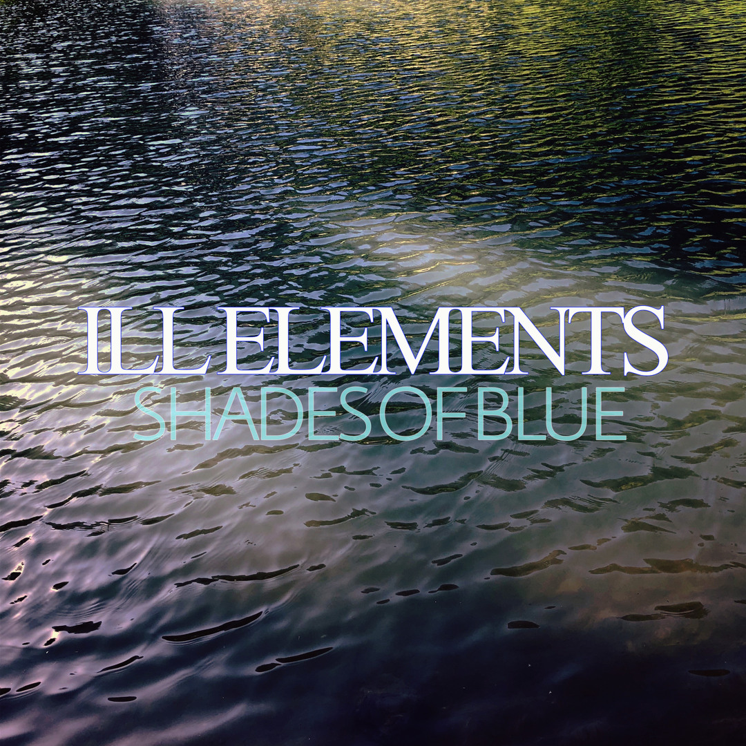 Stream Ill Elements | Listen to Shades of Blue playlist online for free ...