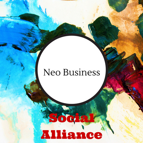 Stream Social Alliance | Listen to Neo Business playlist online for ...