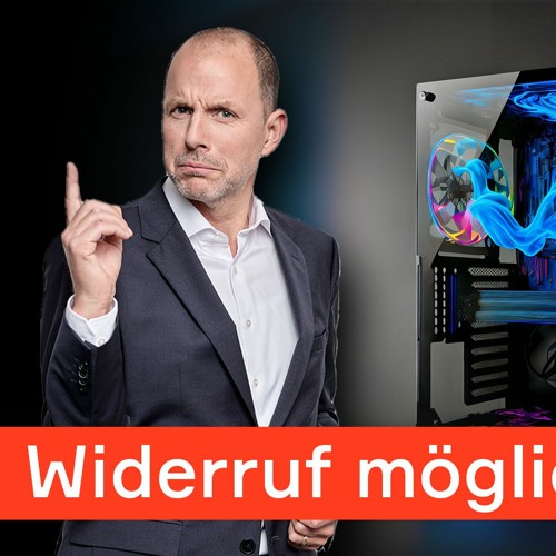 Stream 3000 € Custom-PC gekauft & kein Widerrufsrecht? Antwort an ... Stream 3000 € Custom-PC gekauft & kein Widerrufsrecht? Antwort an ...