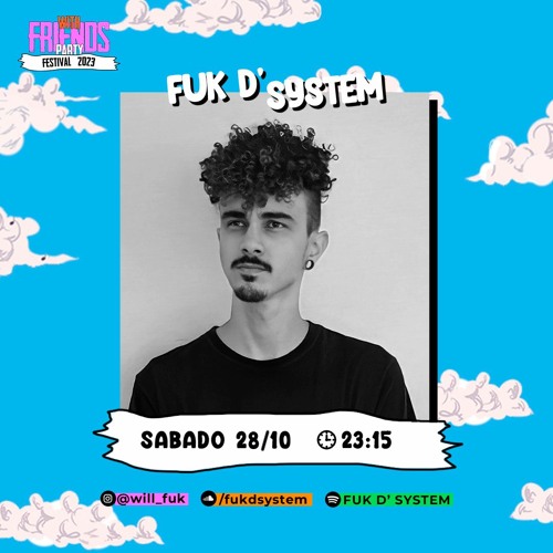 Stream FUK D' SYSTEM Live @ With Friends Party Festival 2023 by FUK D ...