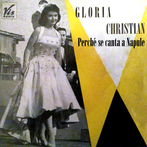 Stream Gloria Christian | Listen to Perché se canta a Napule playlist ...