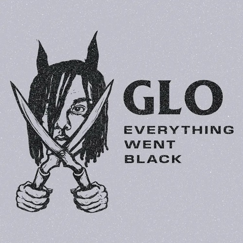 Stream glo | Listen to Everything Went Black playlist online for free ...