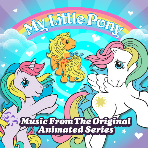 Stream MY LITTLE PONY | Listen to My Little Pony: Music from the ...