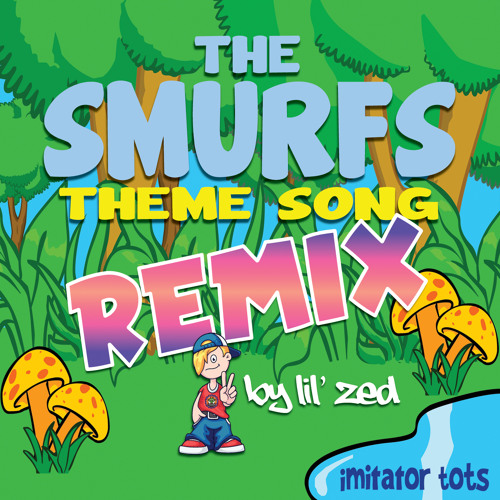 Stream The Smurfs Theme Song (Remix) by Imitator Tots | Listen online ...