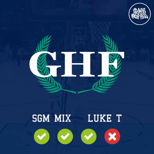 Stream GLASS HALF FULL SELECTIONS 018 // LUKE T'S SGM MIX by GLASS HALF ... Stream GLASS HALF FULL SELECTIONS 018 // LUKE T'S SGM MIX by GLASS HALF ...