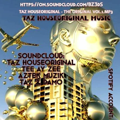 Stream Taz Houseoriginal - The Original vol.1.mp3 by Taz Houseoriginal ...