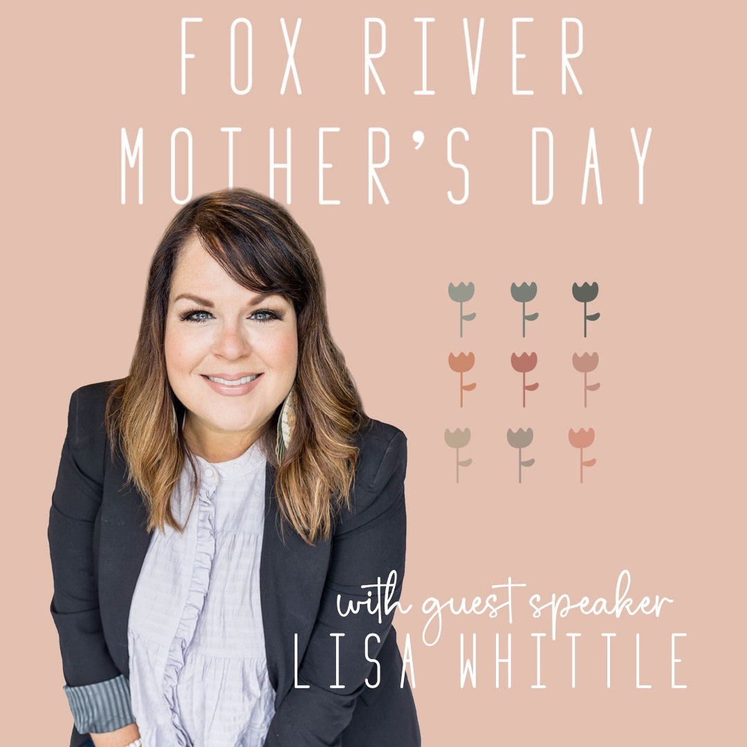 Stream Mother’s Day with Fox River | Guest Speaker: Lisa Whittle by Fox ...