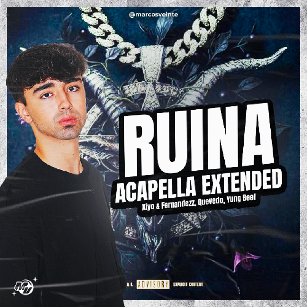 Stream Ruina - Xiyo & Fernandezz, Quevedo, Yung Beef [Intro Acapella ...