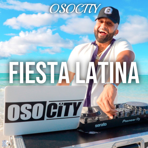 OSOCITY Fiesta Latina Mix | Flight OSO 136 - Listen to music