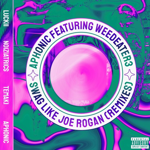 Stream Aphonic - Swag Like Joe Rogan (ft. weedeater3) [luckii Remix] by ...
