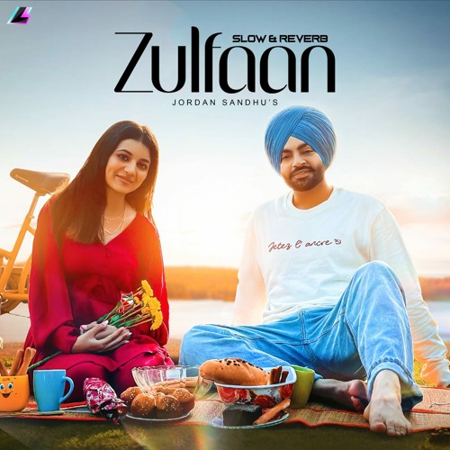 Zulfaan (Slow & Reverb) - Listen to music