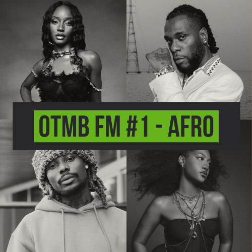Stream OTMB FM #1 - Afro (2025 Afrobeats Mix) (ft. Asake, Burna Boy, Ayra Starr, Tems & more) by ...
