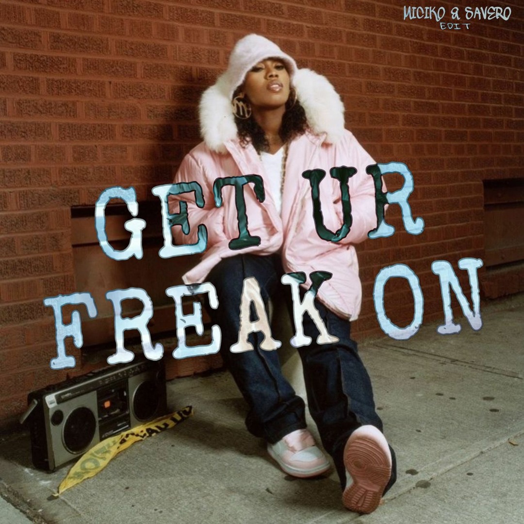 Stream Missy elliot - get ur freak on (savero & miciko edit) by SAVERO ...