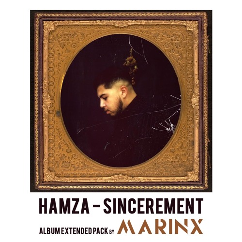 Stream Hamza – Sincèrement (Full Album Extended by Marinx) by Dj Marinx | Listen online for free ...