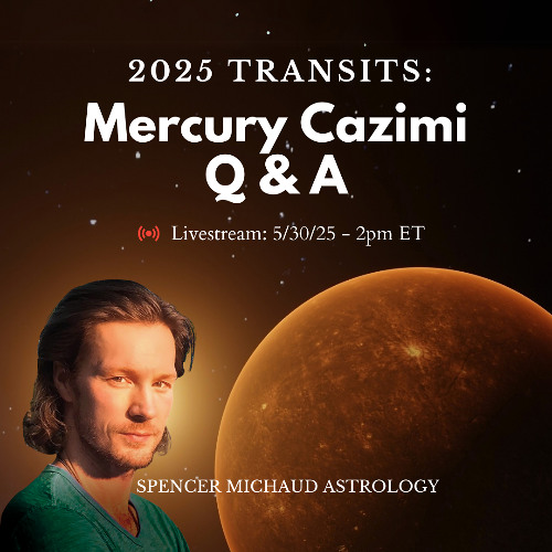 Stream Mercury Cazimi Q & A - 2025 Transits by Spencer Michaud ...