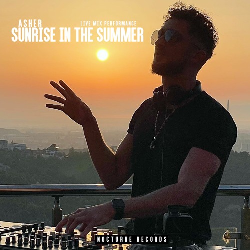 Asher @ Sunrise In The Summer 2021-07-16