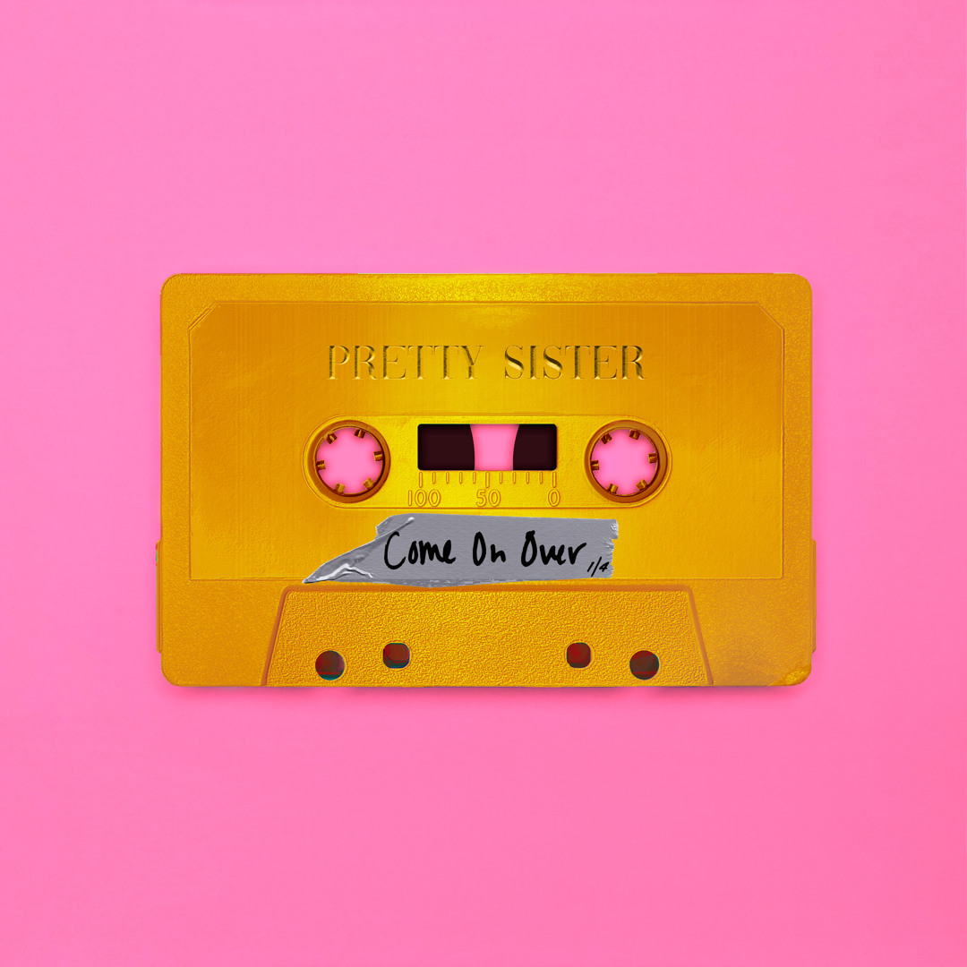 Stream Come On Over by Pretty Sister | Listen online for free on SoundCloud
