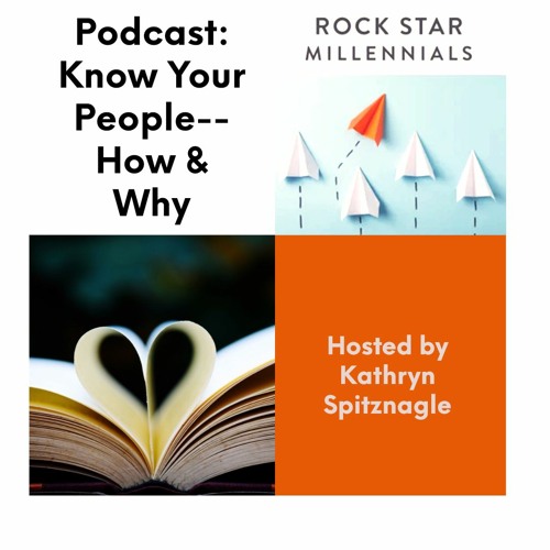 Stream Know Your People--How and Why by RockStarMillennials | Listen ...