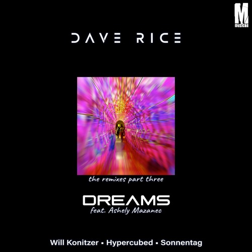 Stream Dave Rice - Dreams (Will Konitzer Remix) by Will Konitzer ...