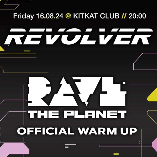 Stream Revolver Rave The Planet (Dragon Floor 16.08 2024) Last Party in ...