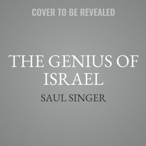 Stream [Download PDF/Epub] The Genius of Israel - Saul Singer from ...