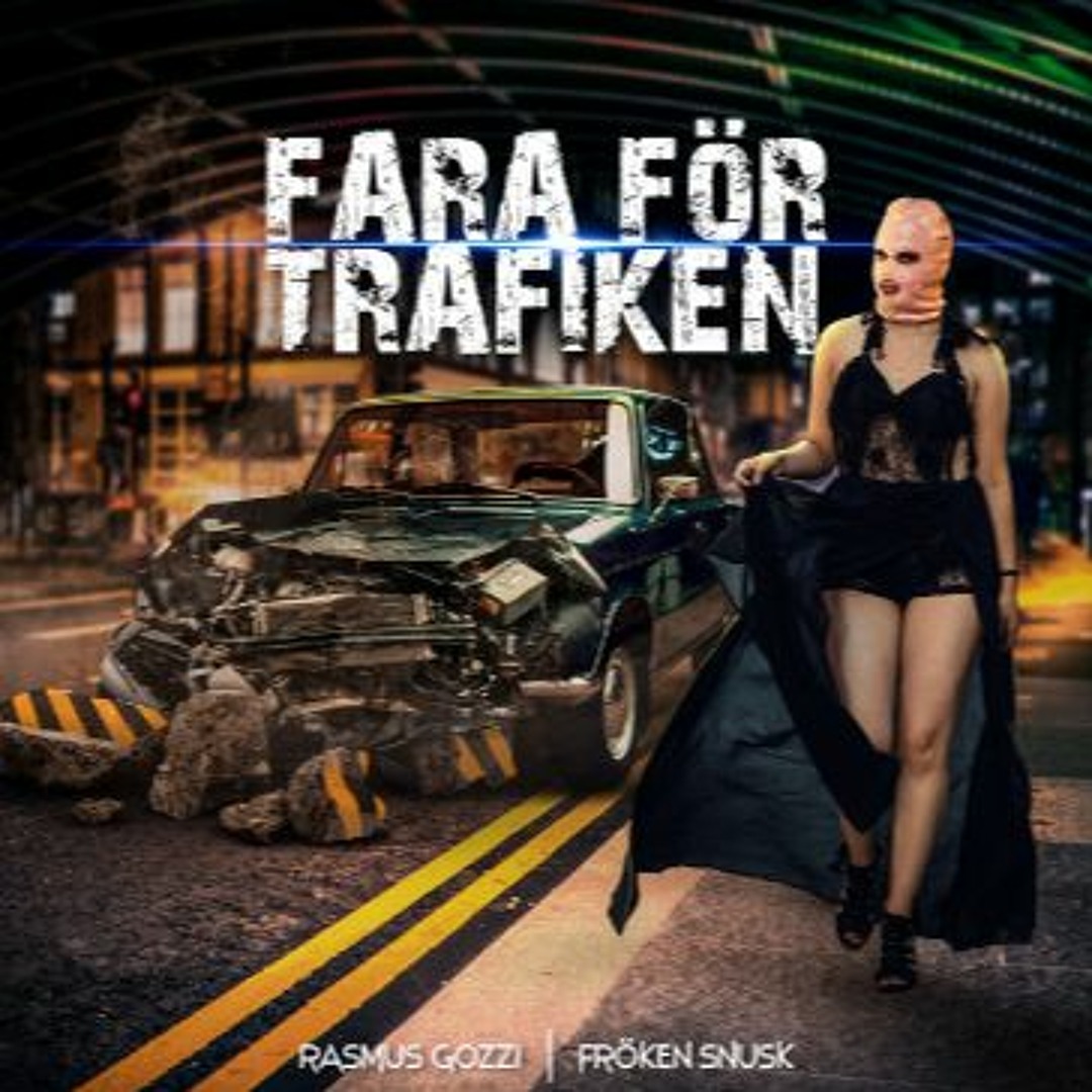 Stream Rasmus Gozzi & FRÖKEN SNUSK - Fara För Trafiken [Speed Up] by ...