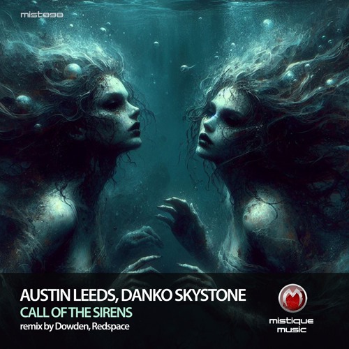 Stream Austin Leeds, Danko Skystöne - Call Of The Sirens (Dowden Remix ...