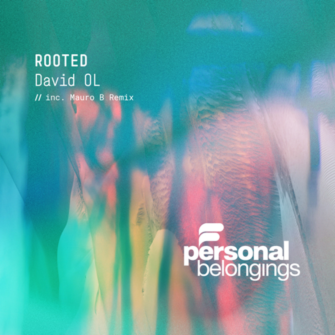 Stream Personal Belongings | Listen to PB188 David Ol - Rooted (inc Mauro B Remix) [Out 26th ...