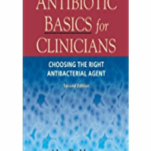 Stream Download⚡️PDF ️ Antibiotic Basics for Clinicians: The ABCs of ...