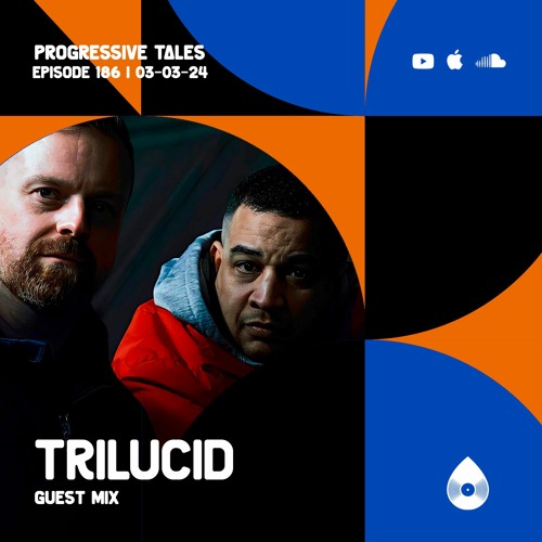 Stream 186 Guest Mix I Progressive Tales with Trilucid by Progresivna ...