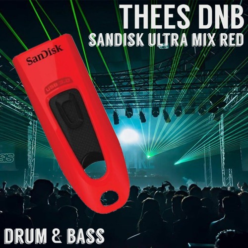 Stream SANDISK ULTRA DnB MIX (RED) - THEES DnB (ROLLERS & JUMP UP) by ...