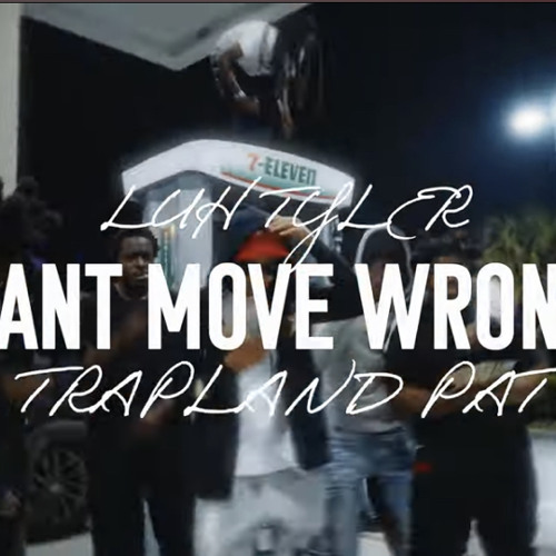 Stream Luh Tyler - Can't Move Wrong (feat. Trapland Pat) by Drillyjay ... Stream Luh Tyler - Can't Move Wrong (feat. Trapland Pat) by Drillyjay ...