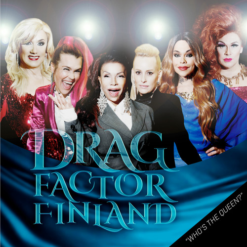 Stream Who's the Queen by Drag Factor Finland | Listen online for free ...