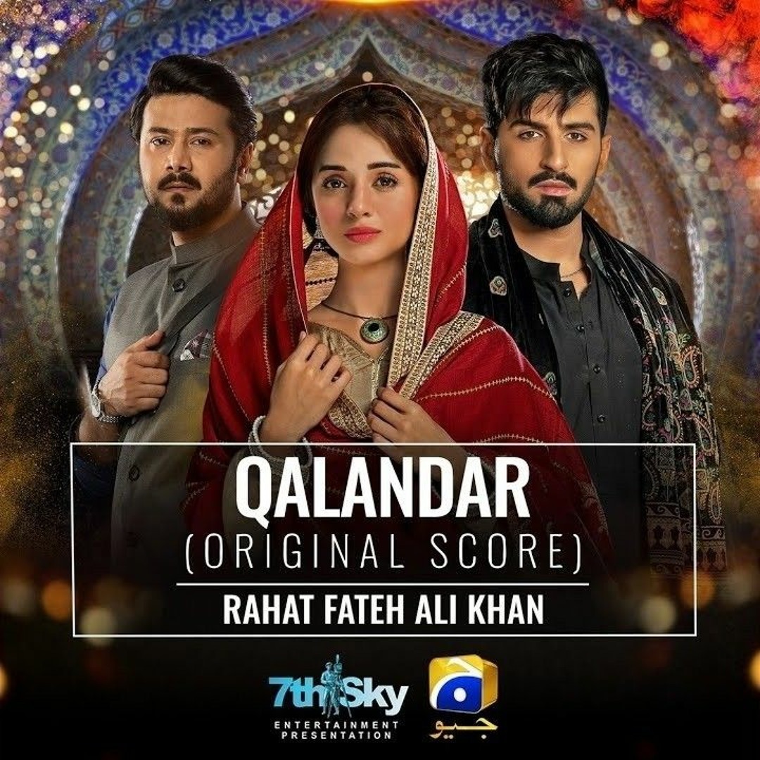 Stream Qalandar | Rahat Fateh Ali Khan | Shani Arshad | [ OST ] - HAR ...