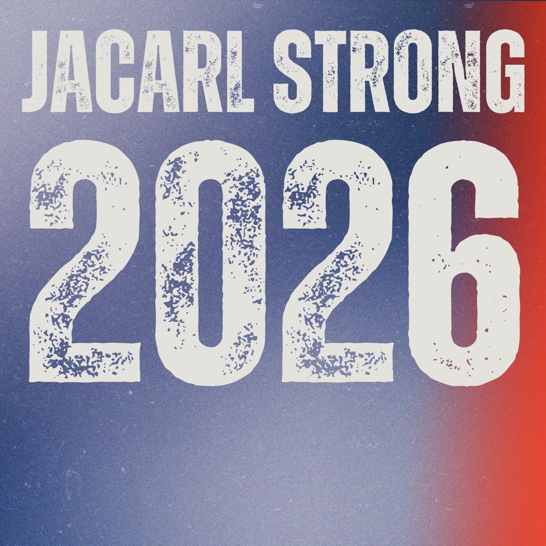 Stream 2026 by Jacarl Strong | Listen online for free on SoundCloud